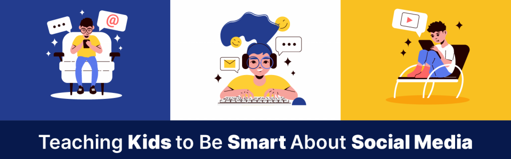 Teaching Kids to Be Smart About Social Media