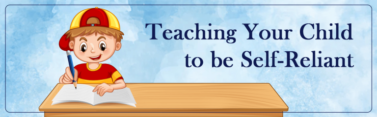 Teaching Your Child to be Self-Reliant